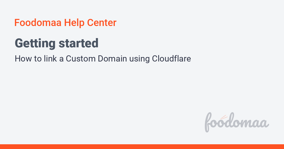 How to link a Custom Domain using Cloudflare | Foodomaa Help Center