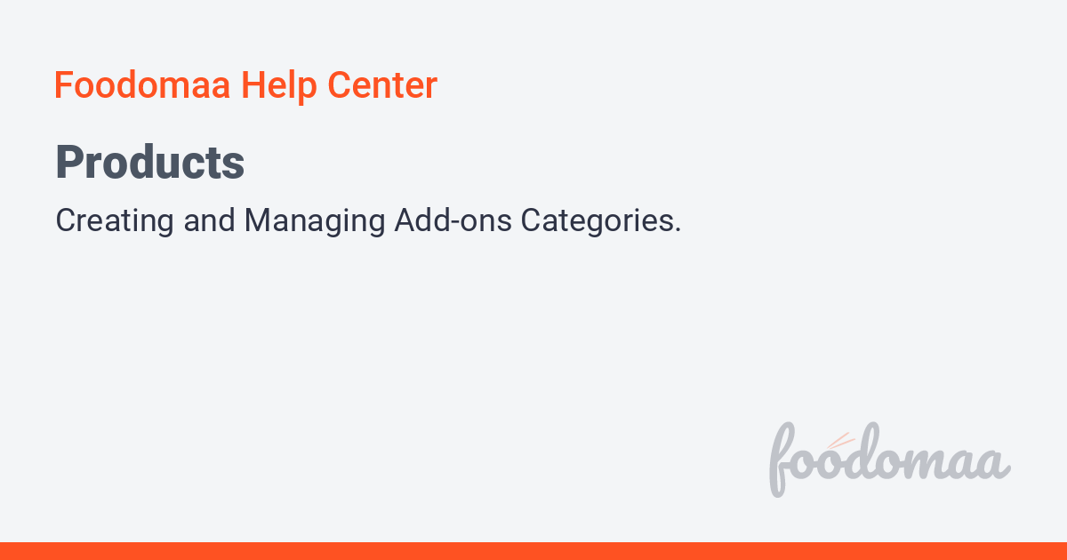 Creating and Managing Add-ons Categories. | Foodomaa Help Center