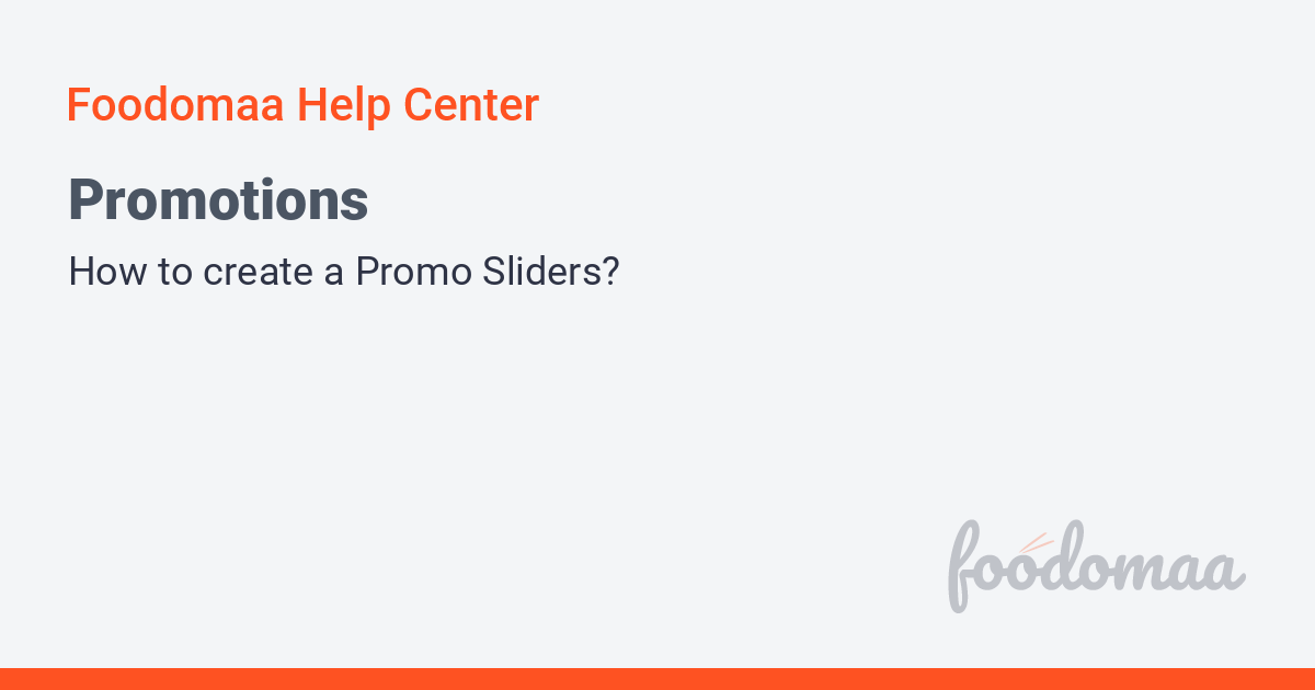 How to create a Promo Sliders? | Foodomaa Help Center